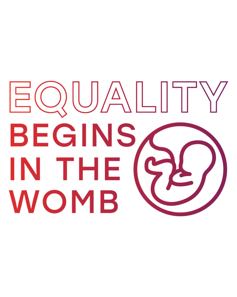 Equality Begins in the Womb - March for Life